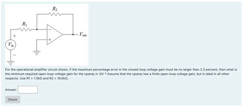 Solved For The Operational Amplifier Circuit Shown If The Chegg
