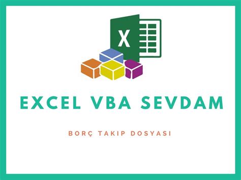 Excel Visual Basic Application Sevdası Ahmet Aşkın Kişisel Blog