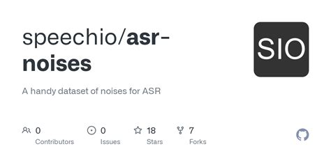 Github Speechio Asr Noises A Handy Dataset Of Noises For Asr