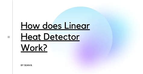How Does Linear Heat Detector Work Detectors Blog