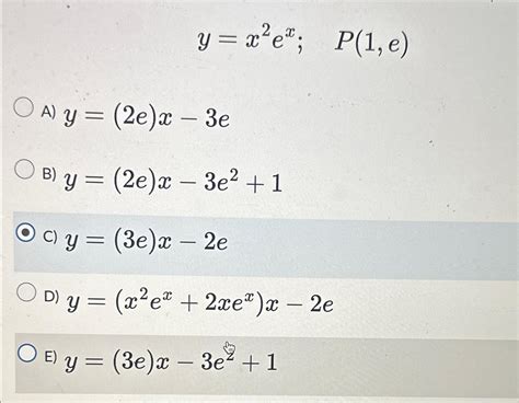 solved y x2ex p 1 e a y 2e x 3eb y 2e x 3e2 1c y 3e x
