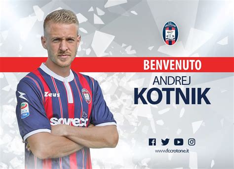 Benvenuto Andrej Kotnik Fc Crotone