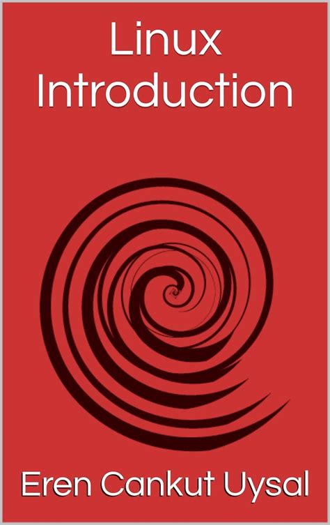 Linux Introduction Ebook Uysal Eren Cankut Books