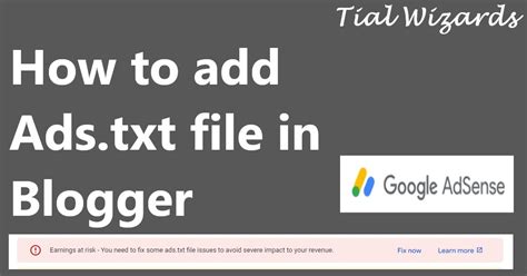 How To Add Adstxt File In Blogger Tial Wizards Education Blogging
