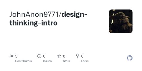 GitHub JohnAnon Design Thinking Intro