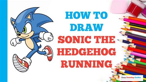 How To Draw Sonic The Hedgehog Running Really Easy Drawing Tutorial How To Draw Sonic