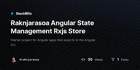 Raknjarasoa Angular State Management Rxjs Store Stackblitz