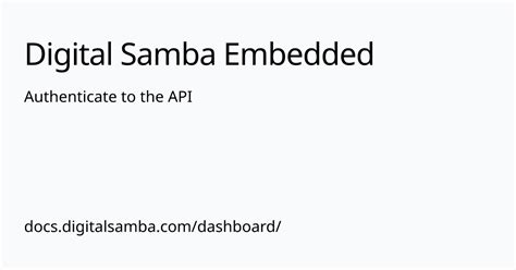 Authenticate To The Api Digital Samba Embedded