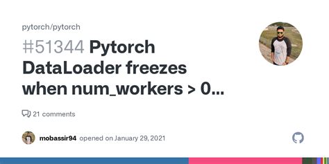 Pytorch Dataloader Freezes When Numworkers 0 In Jupyter Notebookwindows 10 · Issue 51344