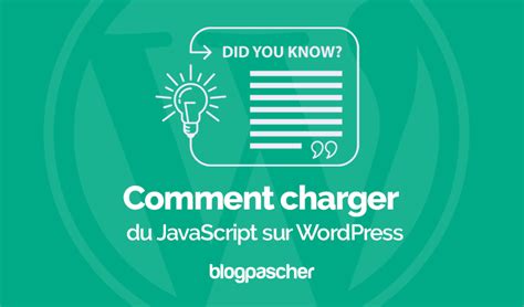 comment charger du javascript sur wordpress