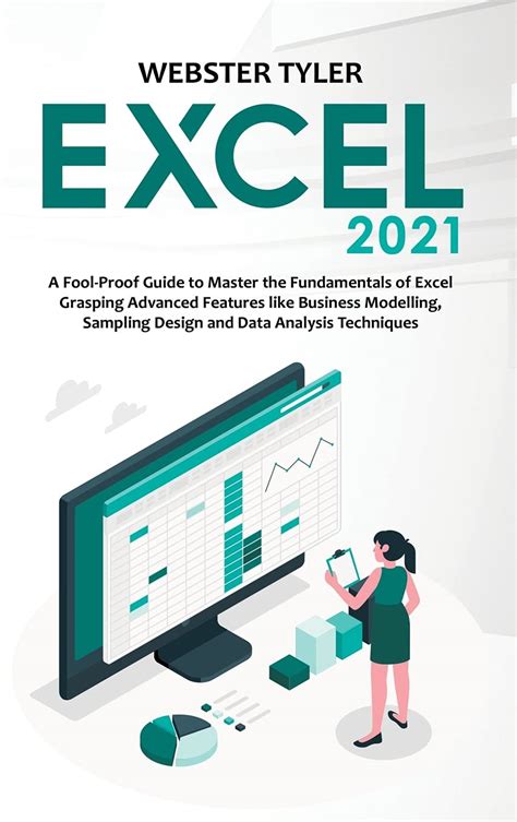 Buy Excel 2021 A Fool Proof Guide To Master The Fundamentals Of Excel