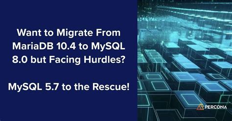 mayuri m mishra on linkedin want to migrate from mariadb 10 4 to mysql