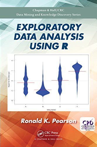 Exploratory Data Analysis Using R By Ronald K Pearson Goodreads