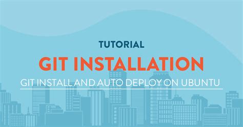 installing git and setting up automatic depl