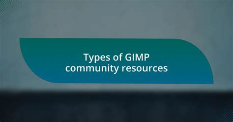 My Thoughts On Gimps Community Resources