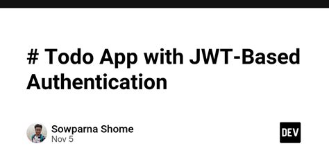 Todo App With Jwt Based Authentication 🚀 Dev Community