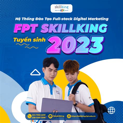 Thông Tin Tuyển Sinh 2023 Fpt Skillking