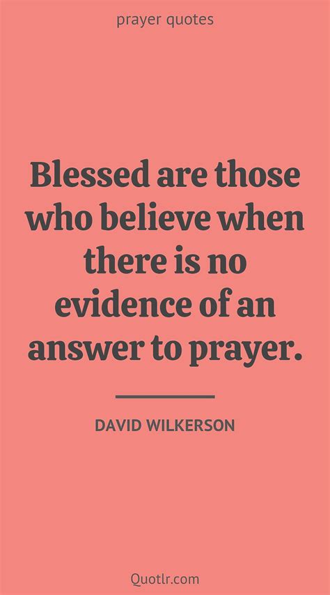 216 Prayer Quotes To Inspire And Uplift Your Soul