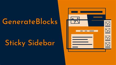How To Create A Sticky Sidebar Using Generateblocks