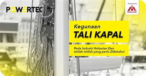 Kegunaan Tali Kapal Pada Industri Kelautan And Istilah Yang Perlu Diketahui