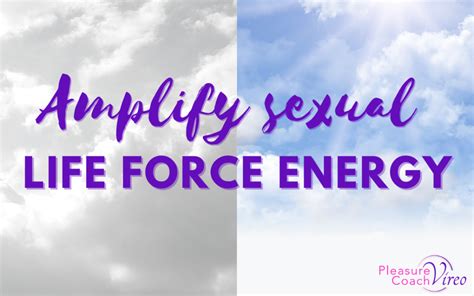 Amplify Sexual Life Force Energy Pleasure Coach Vireo