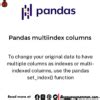 Understand How To Convert Pandas Multiindex Columns To Single Index