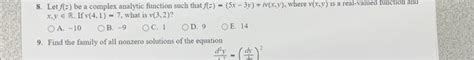 Solved 8 Let Fz Be A Complex Analytic Function Stch That