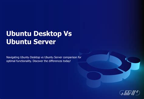 Ubuntu Desktop Vs Ubuntu Server