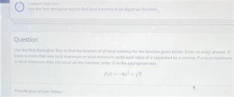 Solved Current Objectiveuse The First Derivative Test To