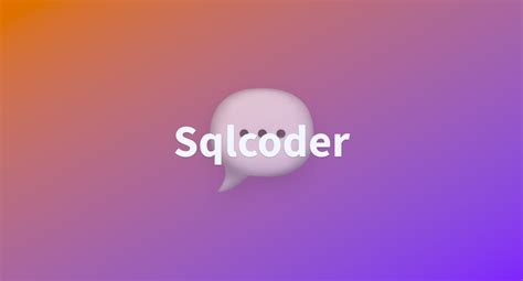 Sqlcoder A Hugging Face Space By Singhabhishek