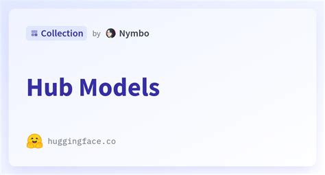 Hub Models A Nymbo Collection