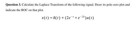 Solved Calculate The Laplace Transform Of The Following
