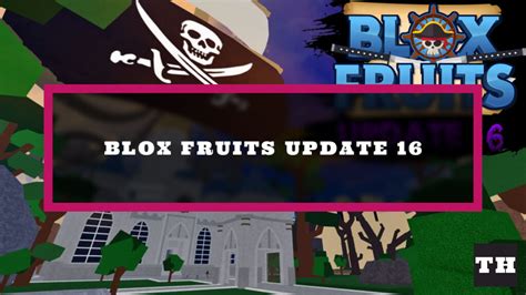 Blox Fruits Update 16 Log Patch Notes Try Hard Guides