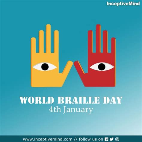 World Braille Day Is Annually Celebrated On January 4 The Birthday Of Braille Inventor Louis