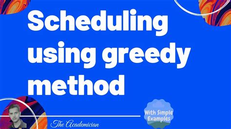 Algo 21 Scheduling Using Greedy Method Youtube