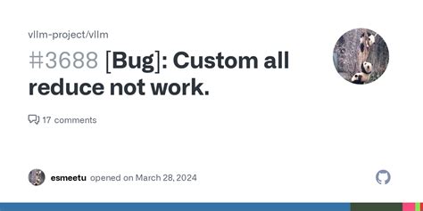 Bug Custom All Reduce Not Work Issue Vllm Project Vllm Github