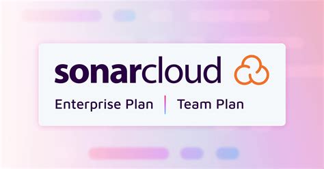 Now Introducing Sonarcloud Enterprise And Sonarcloud Team Sonar