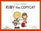 Ruby The Copycat A Book Companion Pgs Of C C Activities