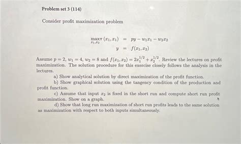 Solved Consider Profit Maximization Problem