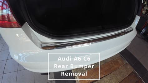 How To Remove Rear Bumper Audi A6 C6 Audi A6 C6 Diy Youtube