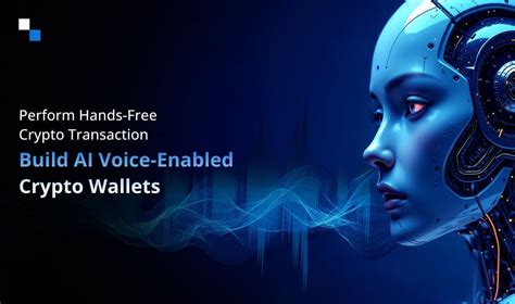 Monedero De Criptomonedas Con Asistente De Voz De Ia La Función Imprescindible Para Todo