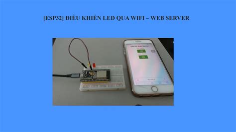 Esp32 ĐiỀu KhiỂn Led Qua Wifi Web Server Youtube