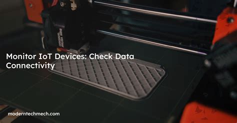 Monitor IoT Devices Check Data Connectivity