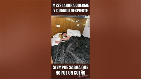 😴messi Durmiendo 😴zzzz Shorts Youtube