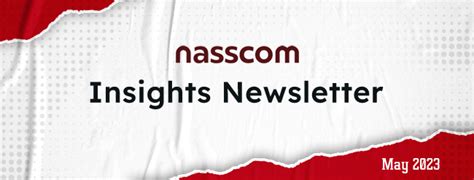 Nasscom Insights Newsletter May 2023 Nasscom The Official Community Of Indian It Industry