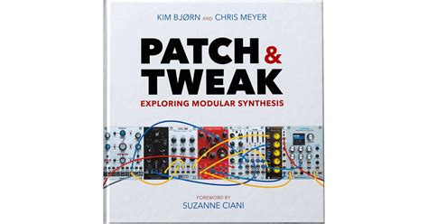 Bjooks Patch And Tweak Exploring Modular Synthesis 002 Bandh Photo