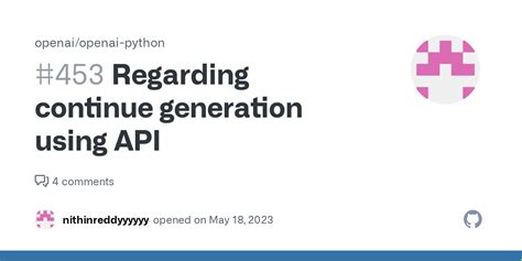 Regarding Continue Generation Using Api · Issue 453 · Openaiopenai