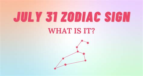 July 31 Zodiac Sign Explained So Syncd