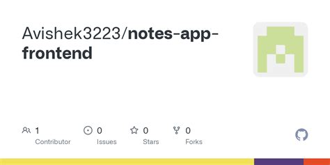 GitHub Avishek Notes App Frontend