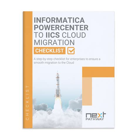 Informatica Powercenter To Iics Cloud Migration Checklist Checklist